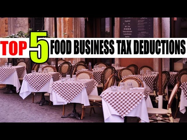 5 Top Food Business tax deductions for your small business – Marketing ...