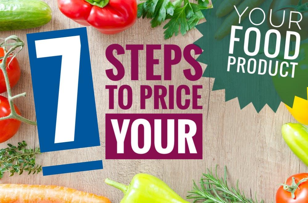 7 Steps to know your Food Product Cost | Creating a Retail Price ...